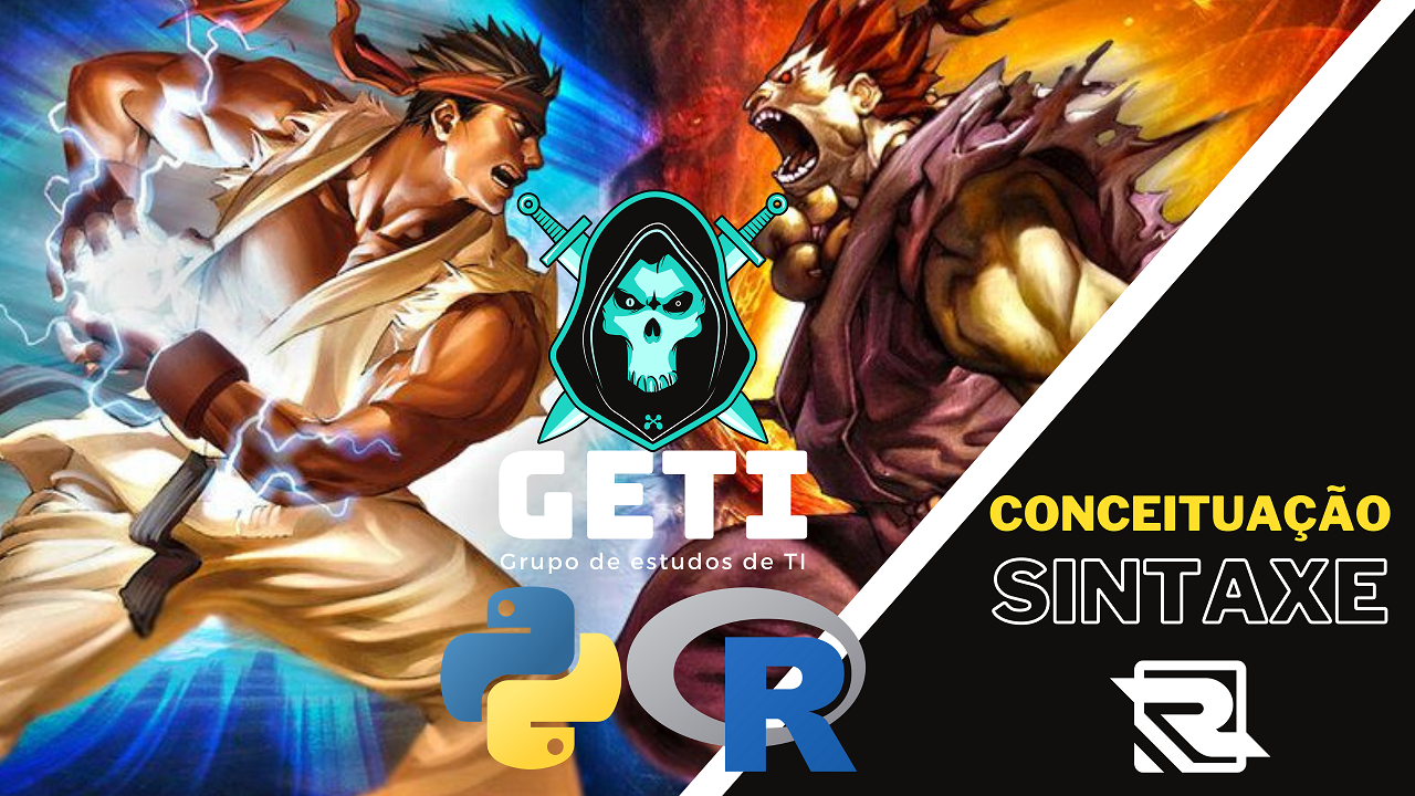 GETI: Python e R – Conceituação e Sintaxe | Professor Rogerão Araújo